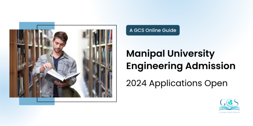 Manipal University Engineering Admission 2024: Process, Fees, & More